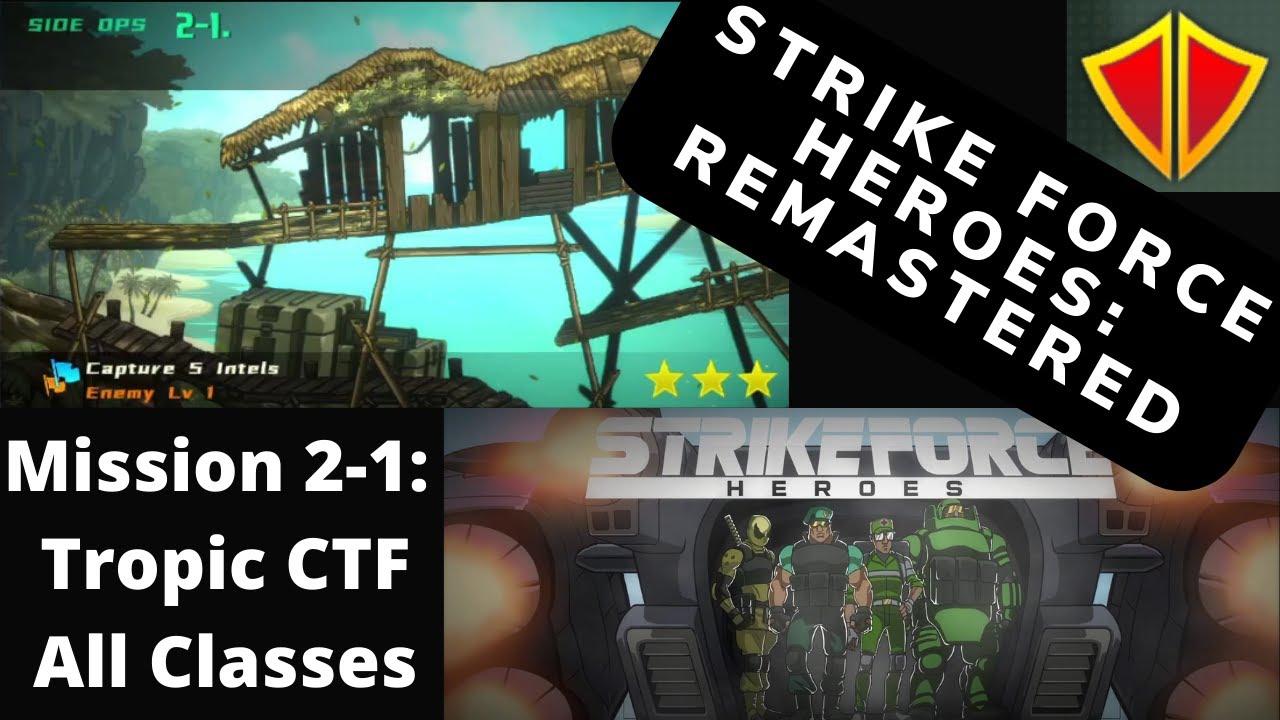 Strike Force Heroes: Remastered (Alpha) - Mission 2-1: Tropic CTF (All ...