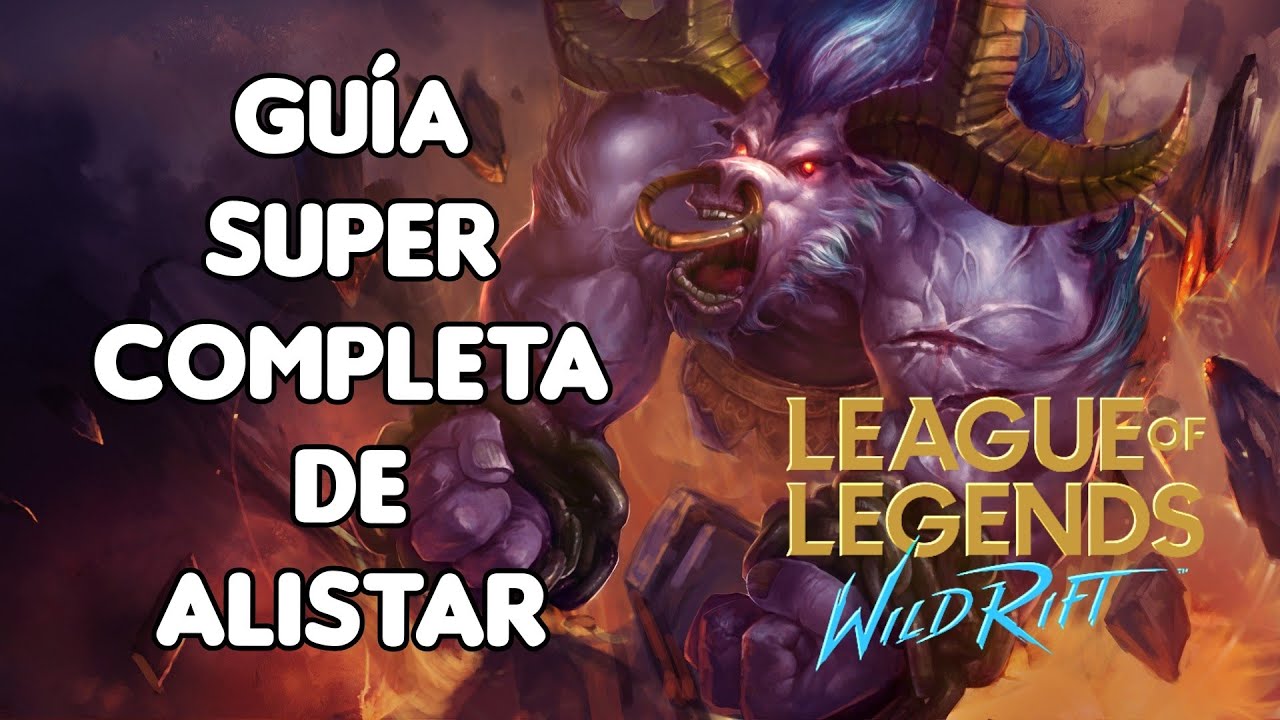 Guía Super Completa de Alistar - Runas - Items - Equipo - Combos - Vaca ...