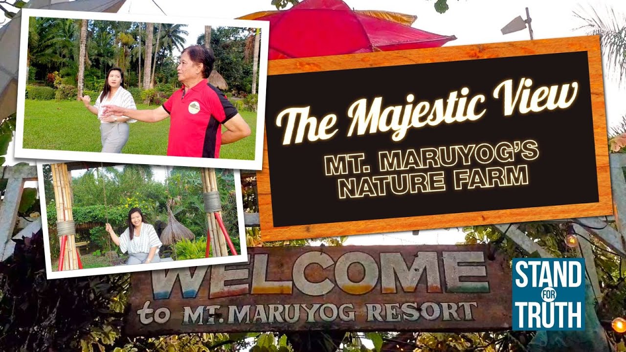 THE MAJESTIC VIEW — Mt. Maruyog’s Nature Farm | Stand for Truth - YouTube