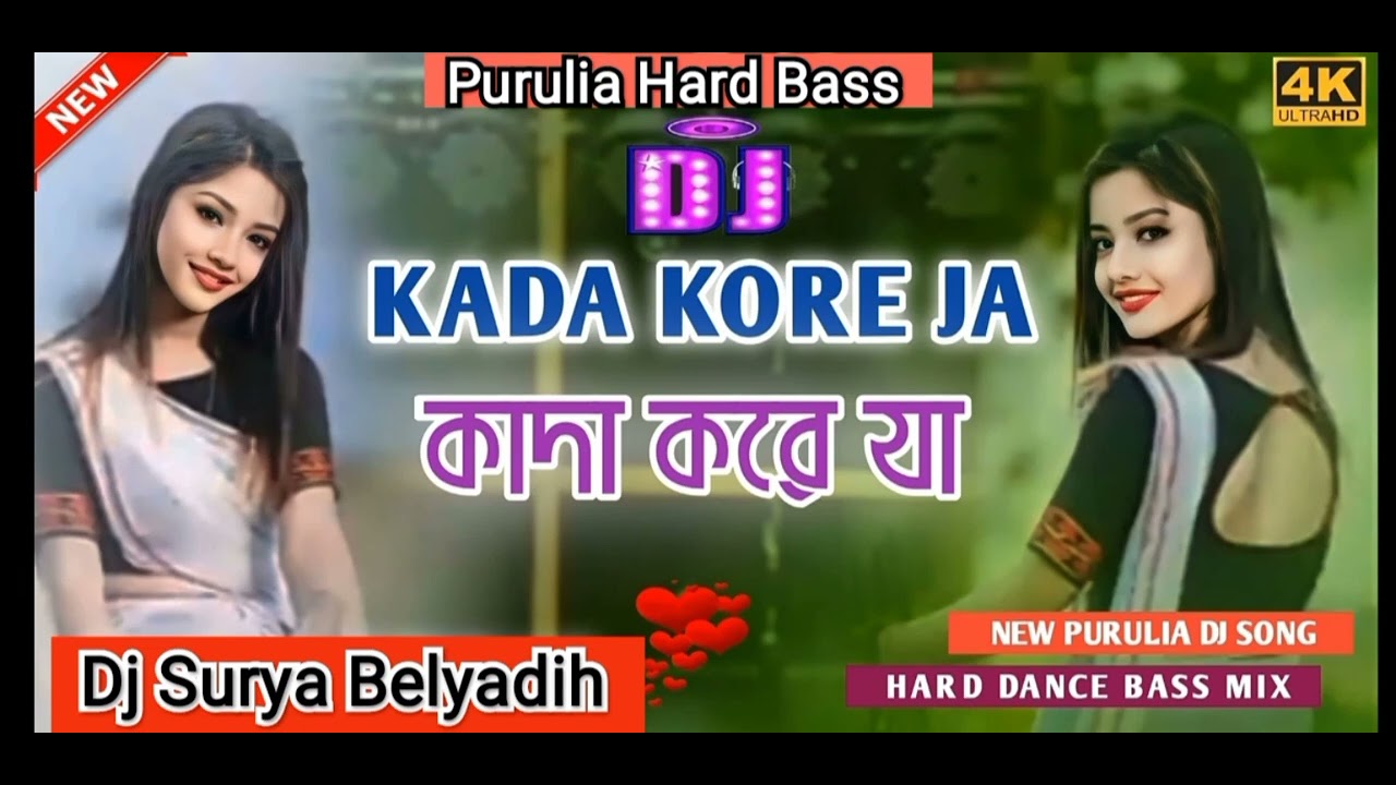 Kada Kore Ja Purulia Song \\ Dj Hard Bass \\ Dj Surya Belyadih - YouTube