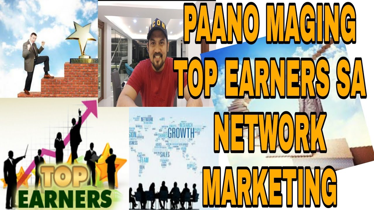 PAANO MAGING TOP EARNERS SA NETWORK MARKETING. 7 ASPETO./ Rey potestad ...