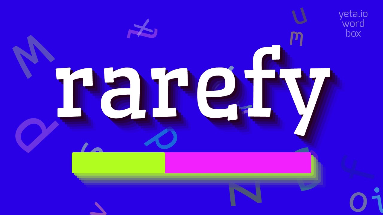 How to say "rarefy"! (High Quality Voices) - YouTube