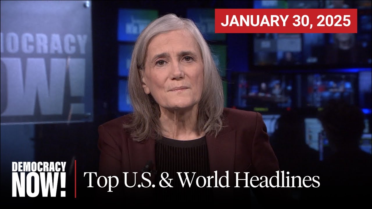 Top U.S. & World Headlines — January 30, 2025 - YouTube