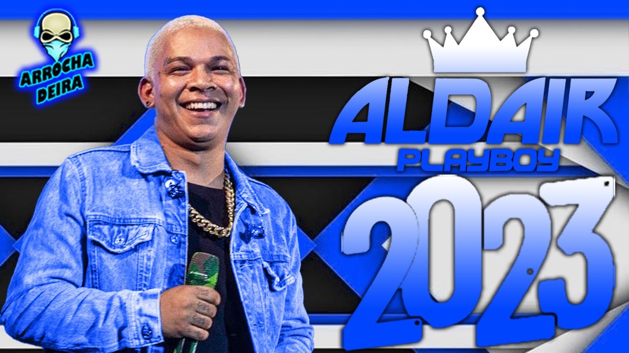 ALDAIR PLAYBOY CD PROMOCIONAL AGOSTO VERÃO 2023 - REPERTÓRIO NOVO 100% PAREDÃO - YouTube