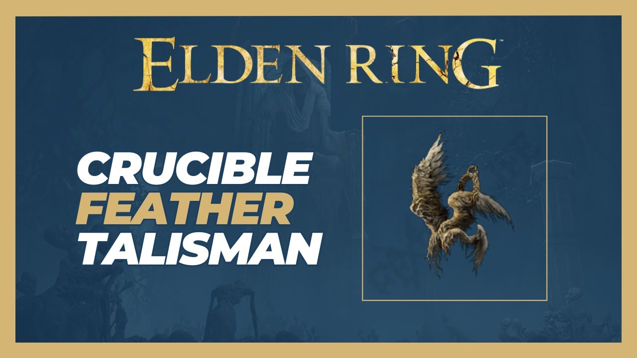 How to Get Crucible Feather Talisman (Location) - Elden Ring - YouTube