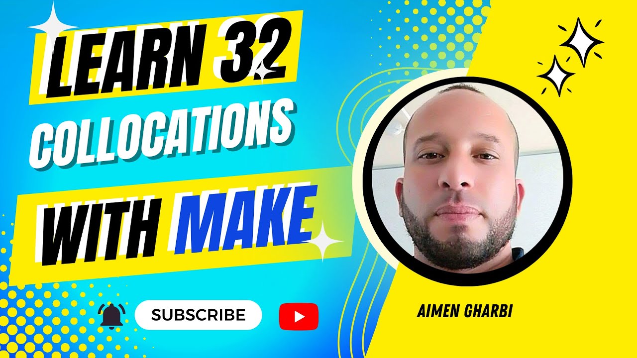 Take Your English to the Next Level: Learn 32 Collocations with 'Make' - YouTube