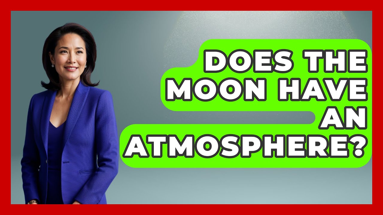 Does The Moon Have An Atmosphere? - Earth Science Answers - YouTube