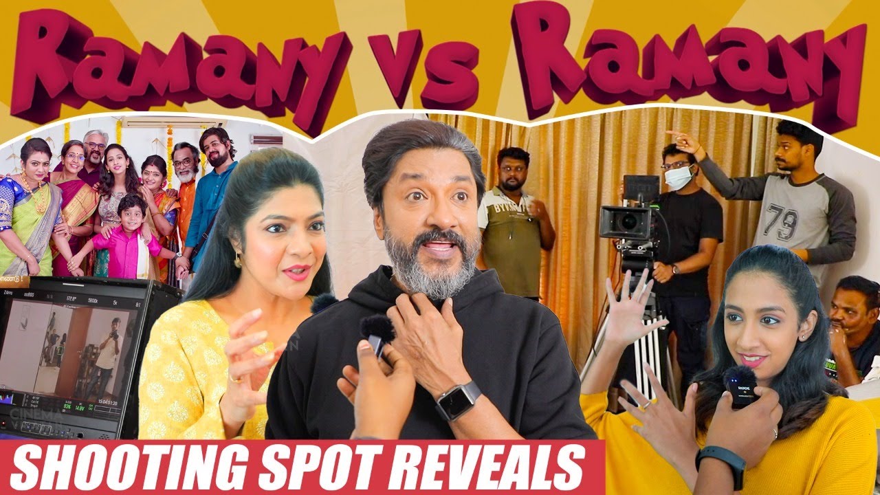 Exclusive | Ramany Vs Ramany3.0 Shooting Spot Visit | Comedy Series ...