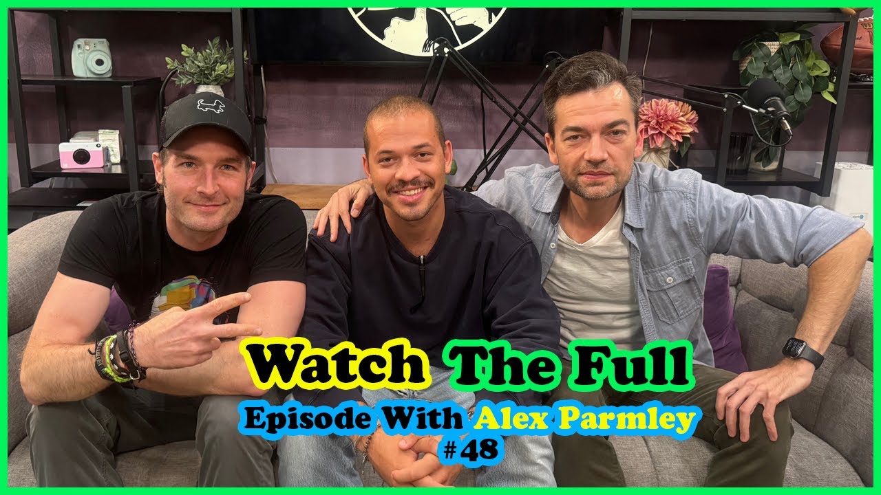 EP. 48 Alex Parmley - YouTube