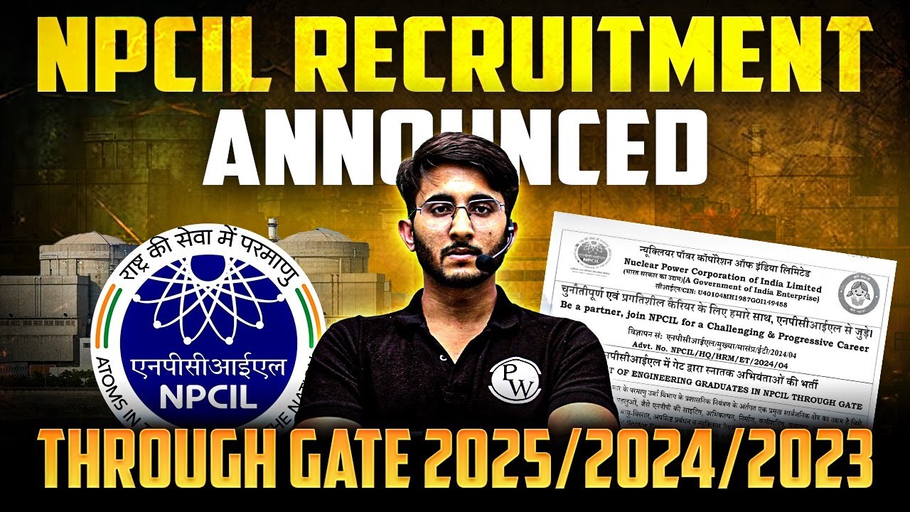 NPCIL Recruitment Announced Through GATE 2025, 2024 & 2023 Score ...