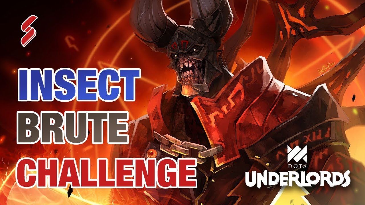 Challenge Build | Full 4 Brute 4 Insect 2 Scaled | Dota Underlords ...
