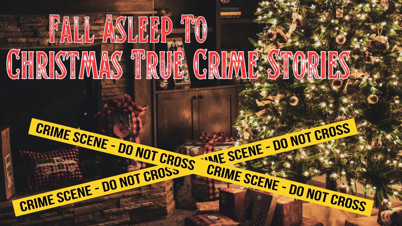 Fall Asleep To True Crime Christmas Stories Told In The Rain - YouTube
