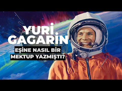 Yuri Gagarin: Uzaya Çıkan İlk İnsan