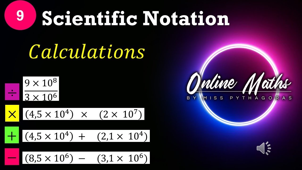 Grade 9 Scientific Notation Lesson4 Calculations with numbers in Scientific Notation - YouTube