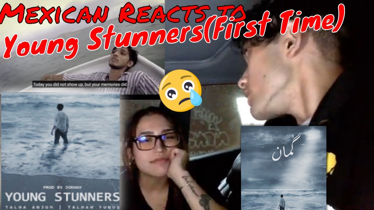 🇮🇳Mexican REACTS to Young Stunners (FIRST Time)- Gumaan |Talha Anjum ...