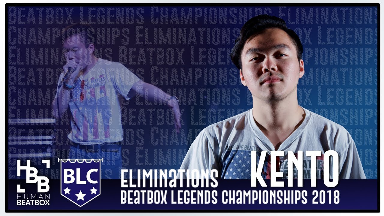 Elimination | Kento | Beatbox Legends Championships 2018 - YouTube