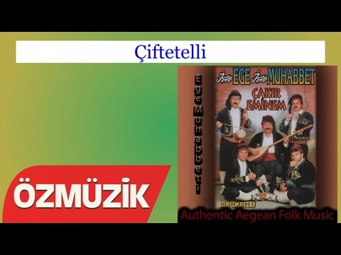Çiftetelli - Otantik Ege Halk Müziği (Official Video)