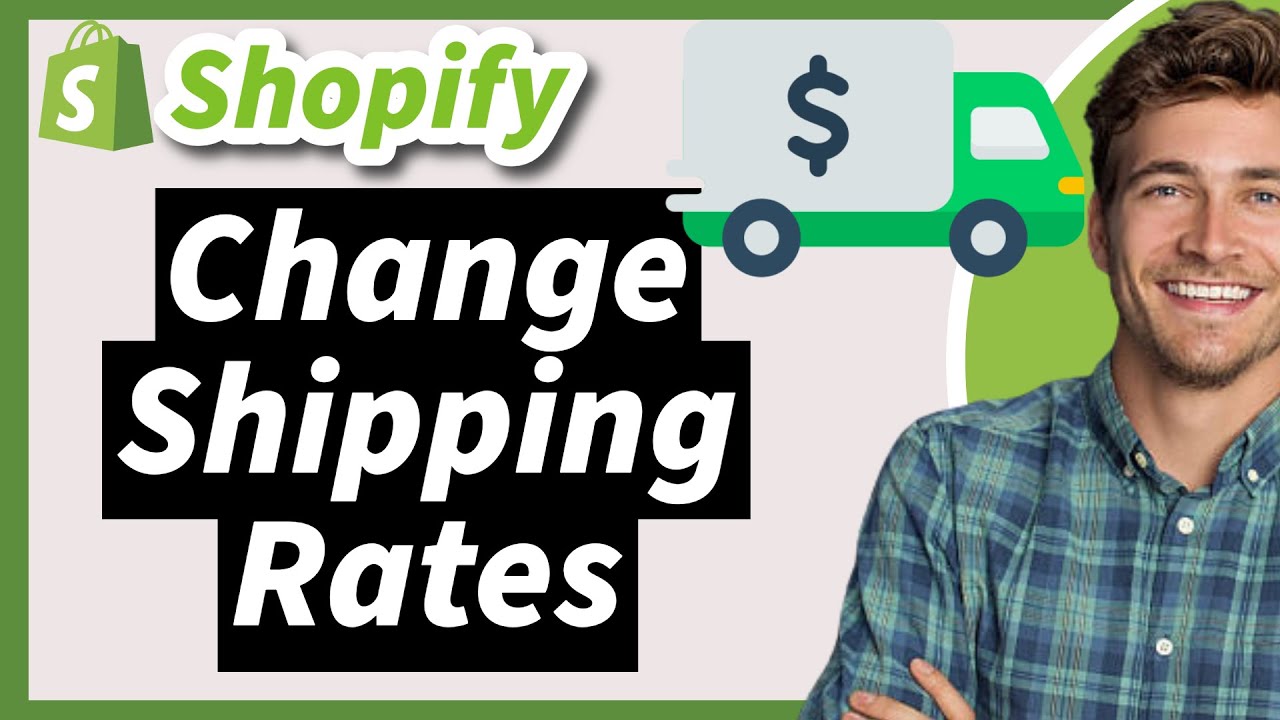How to Change Shipping Rates in Shopify 2025 | Update Your Shipping ...