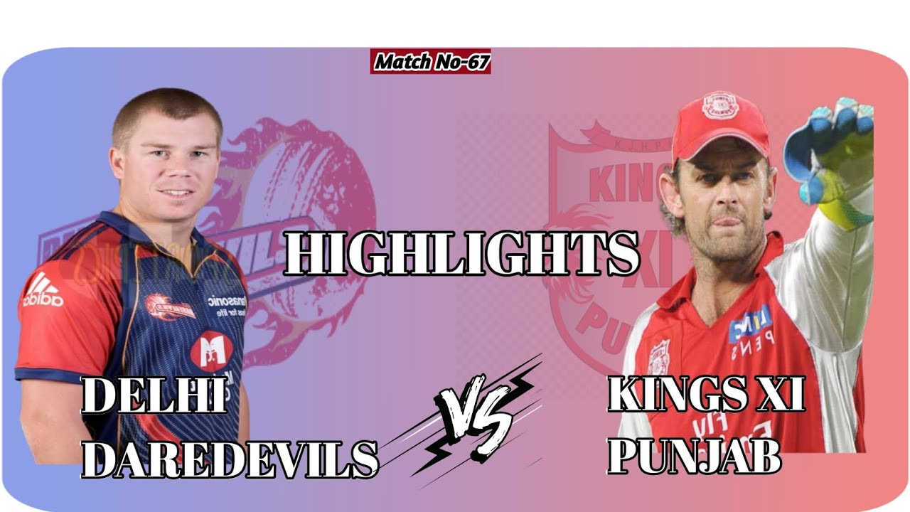 DD vs KXIP 2013 highlights! DD vs KXIP 2013 highlights full match live ...