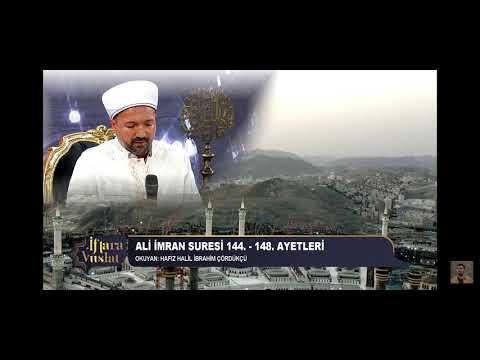 Kurra Hafız Halil İbrahim Çördükçü'den Kur'anı Kerim Ali İmran süresi 144.148 ayetler ve Tin süresi