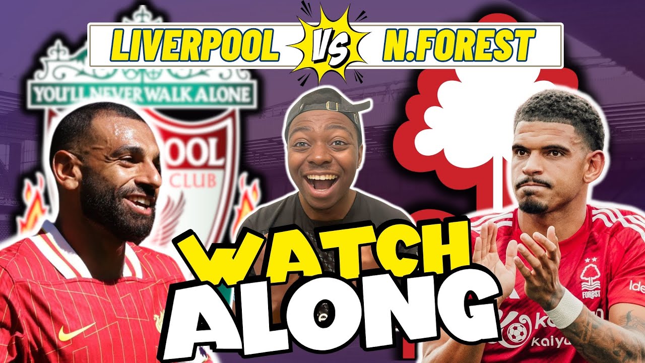 Liverpool Vs Nottingham Forest LIVE WATCHALONG With MONTS - YouTube