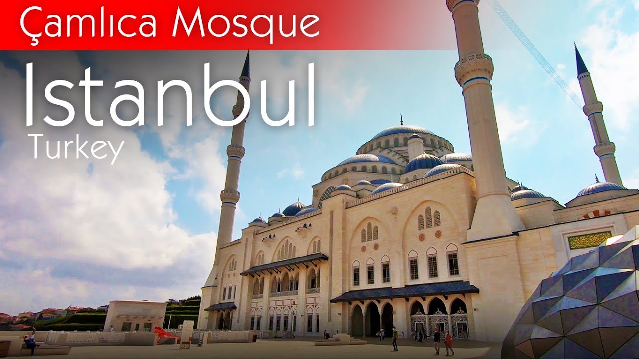 Istanbul-Turkey - Çamlıca Mosque (largest mosque in Turkey) - City Tour ...