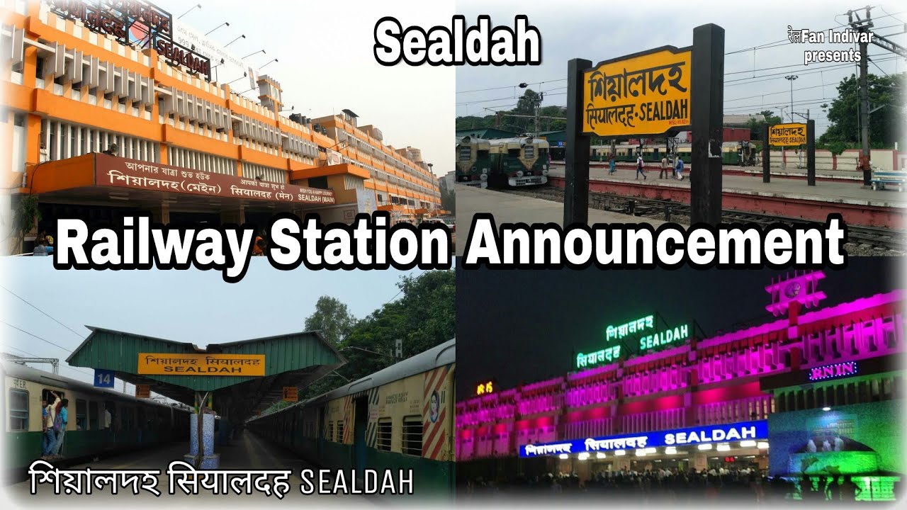 SEALDAH RAILWAY STATION ANNOUNCEMENT - YouTube