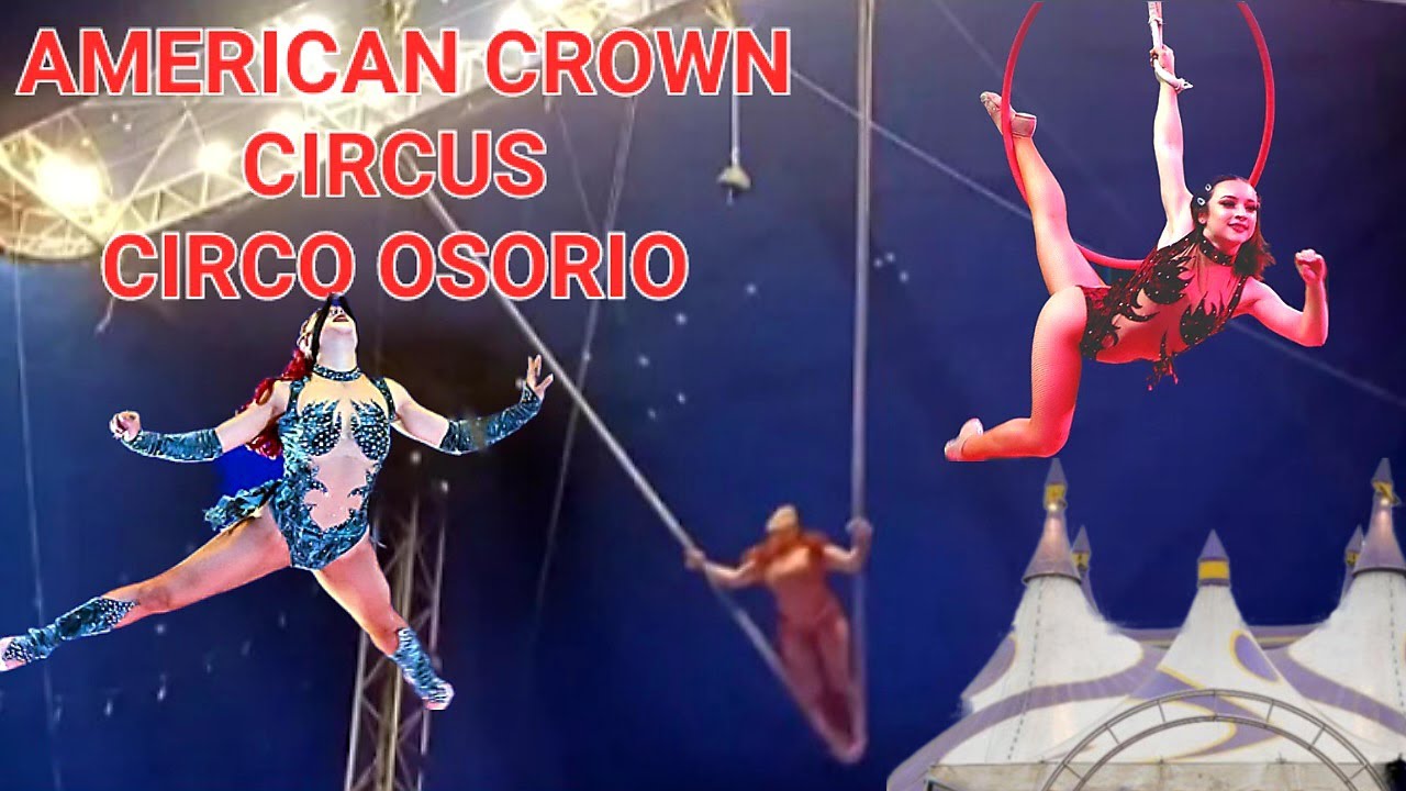 American Crown Circus 🎪 Circo Osorio | Explore with AllieVenture - YouTube