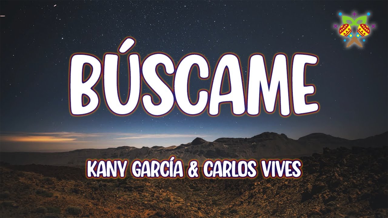 Kany García & Carlos Vives - Búscame ( Letra/Lyrics ) - YouTube
