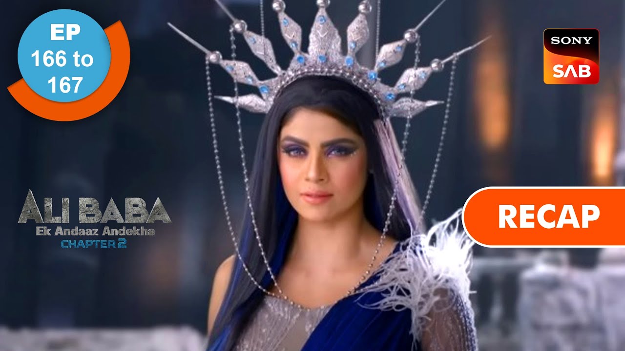 Ali Baba - Ek Andaaz Andekha - Chapter 2 - Ep 166 & Ep 167 - RECAP ...
