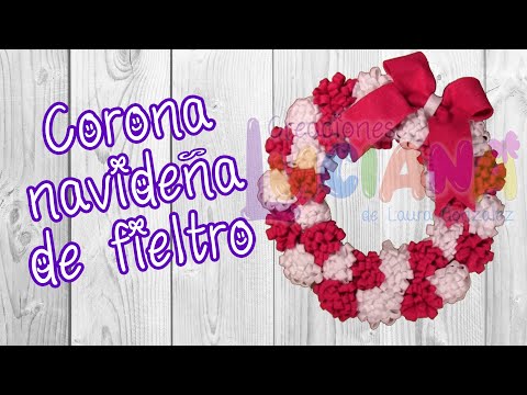 Video 58 Cómo hacer una corona navideña con fieltro.