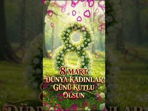 8 Mart Dünya Kadınlar Günü Kutlu Olsun 🌸 | Anlamlı Mesaj #shortsvideo  #dua #maneviyat #amin