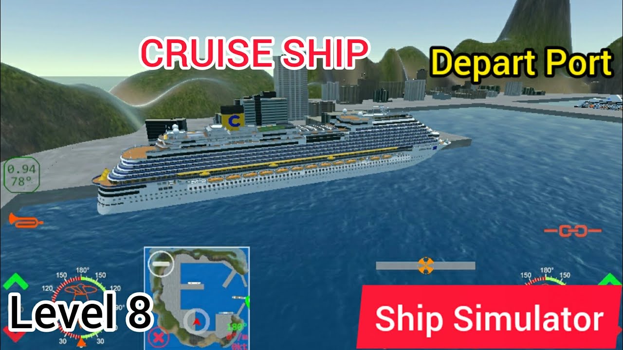 Depart Port | Level 8 | Cruise Ship Simulator - YouTube