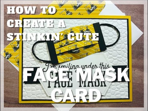 How to create a stinkin' cute "Face Mask" card - YouTube
