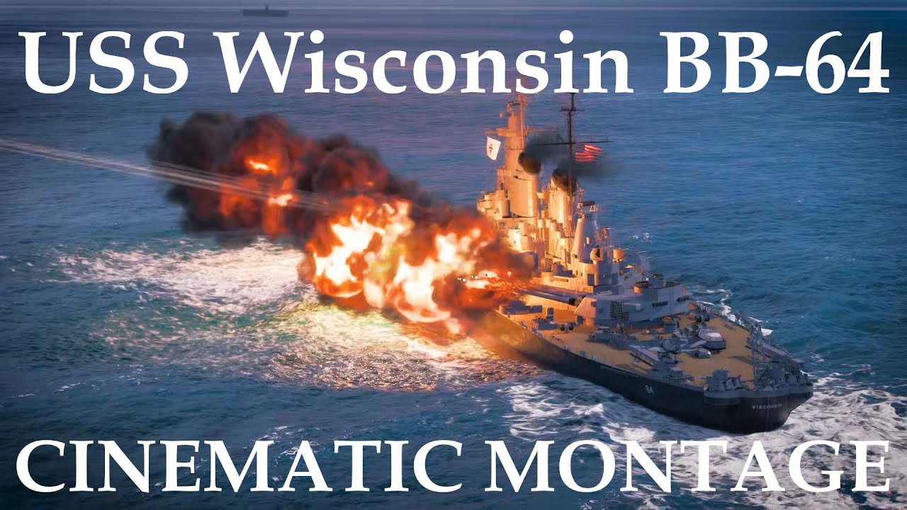 USS Wisconsin - cinematic montage - YouTube