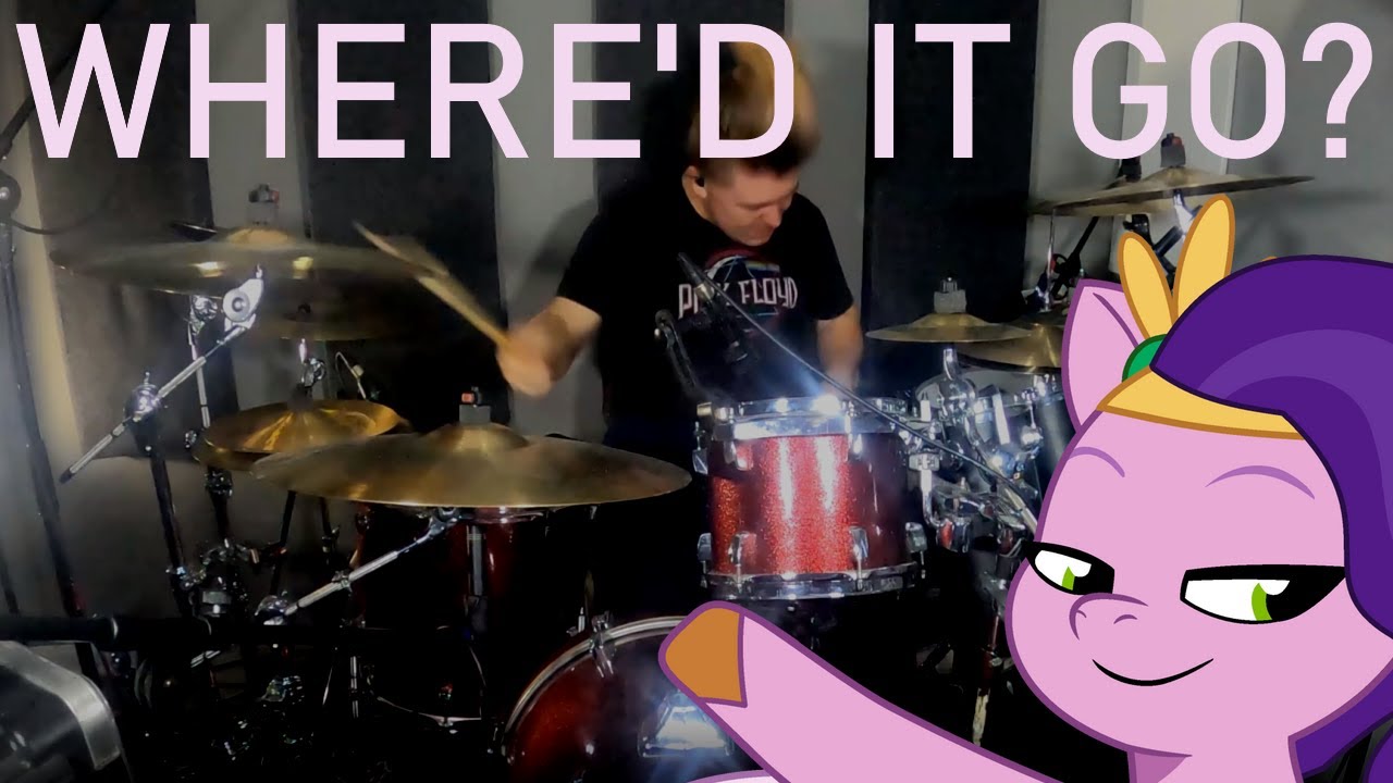 Where'd it Go? [MLP G5] Drum cover (4k) - YouTube