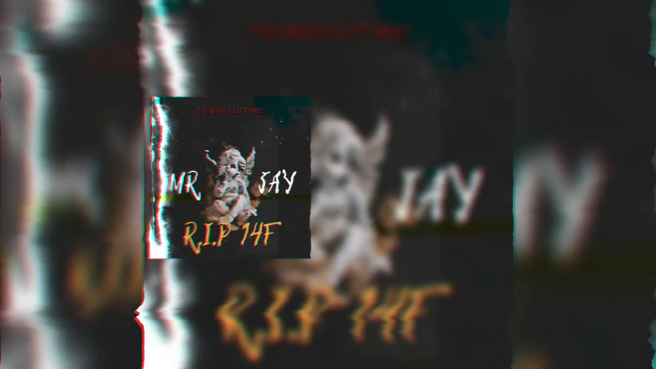 MR-JAY RIP 14F (LETRA) - YouTube