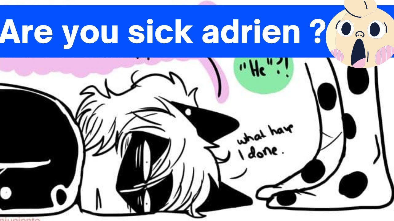 Are you sick adrien ? 💋 Miraculous ladybug comics dub. - YouTube