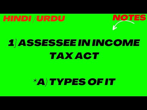 Who is an assessee in income tax act | section 2(7) of income tax act ...