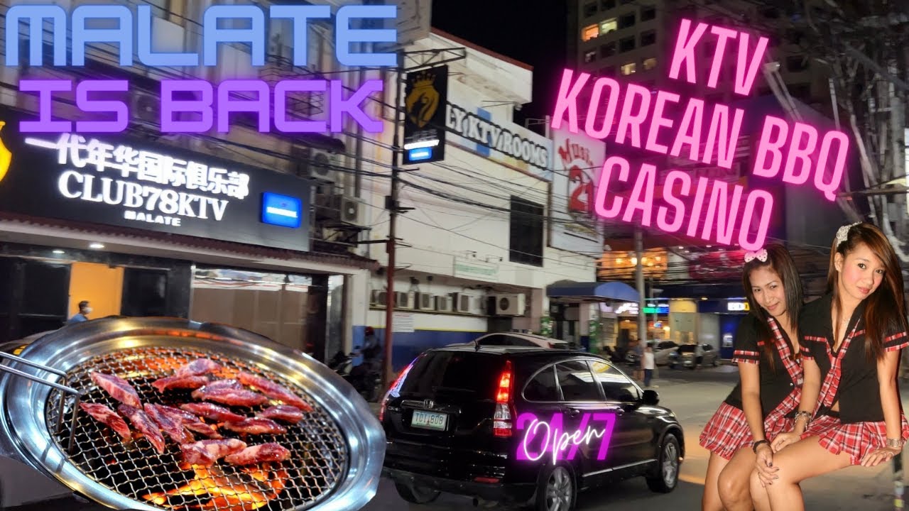 Malate, Manila! Night Walk! Everything is open. KTV, Casino, Korean BBQ ...