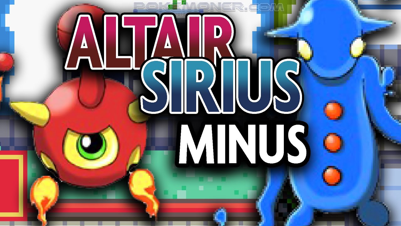 Pokemon Altair & Sirius Minus - Re-Balancing Pokemon Altair & Sirius ...