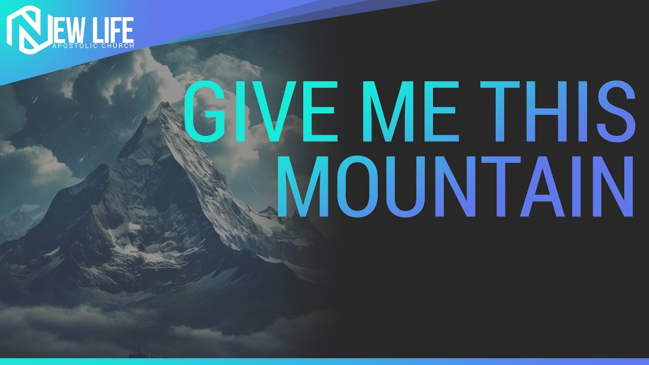 "Give me this Mountain" - Bro. Galen Gregg - July 9th , 2023 - NLAC ...