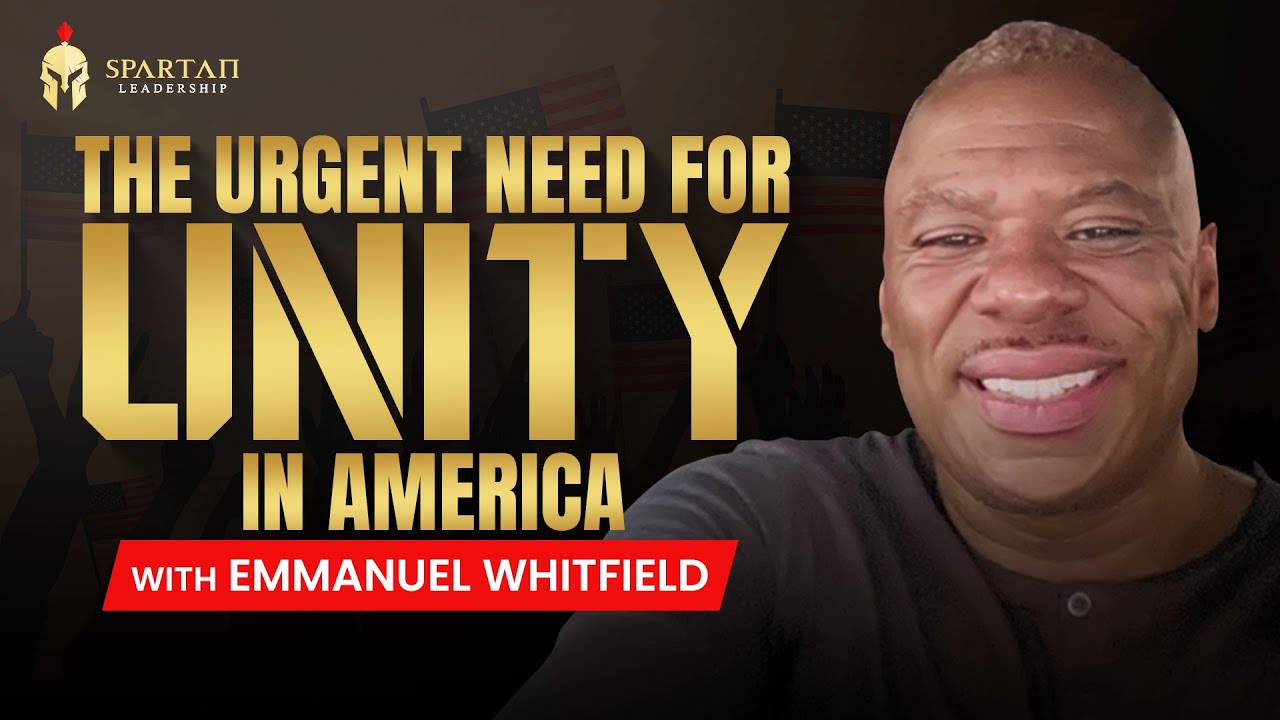 Unity: The Answer To Our Divided Nation with Emmanuel Whitfield - YouTube