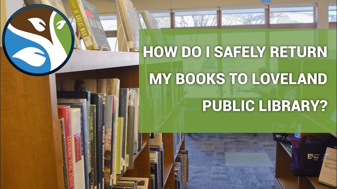 How to Return Items Safely to Loveland Public Library - YouTube