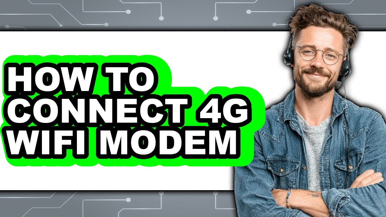 How to Connect 4g Wifi Modem (only Way) - YouTube