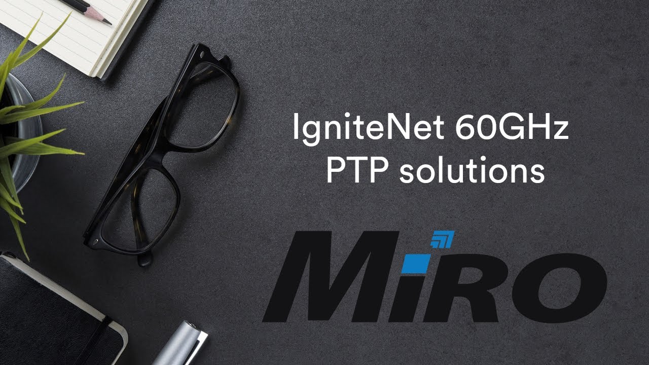 IgniteNet 60GHz PTP (Point-to-Point) Solutions | MiRO Distribution ...