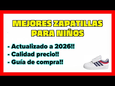 🔥TOP 7 Mejores Zapatillas para niños 2026🔥 las más valoradas de Amazon