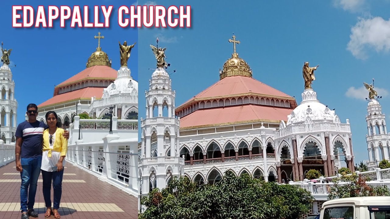 ഇടപള്ളിപള്ളി/St.George Forane Church/famous Christian Church in kerala ...