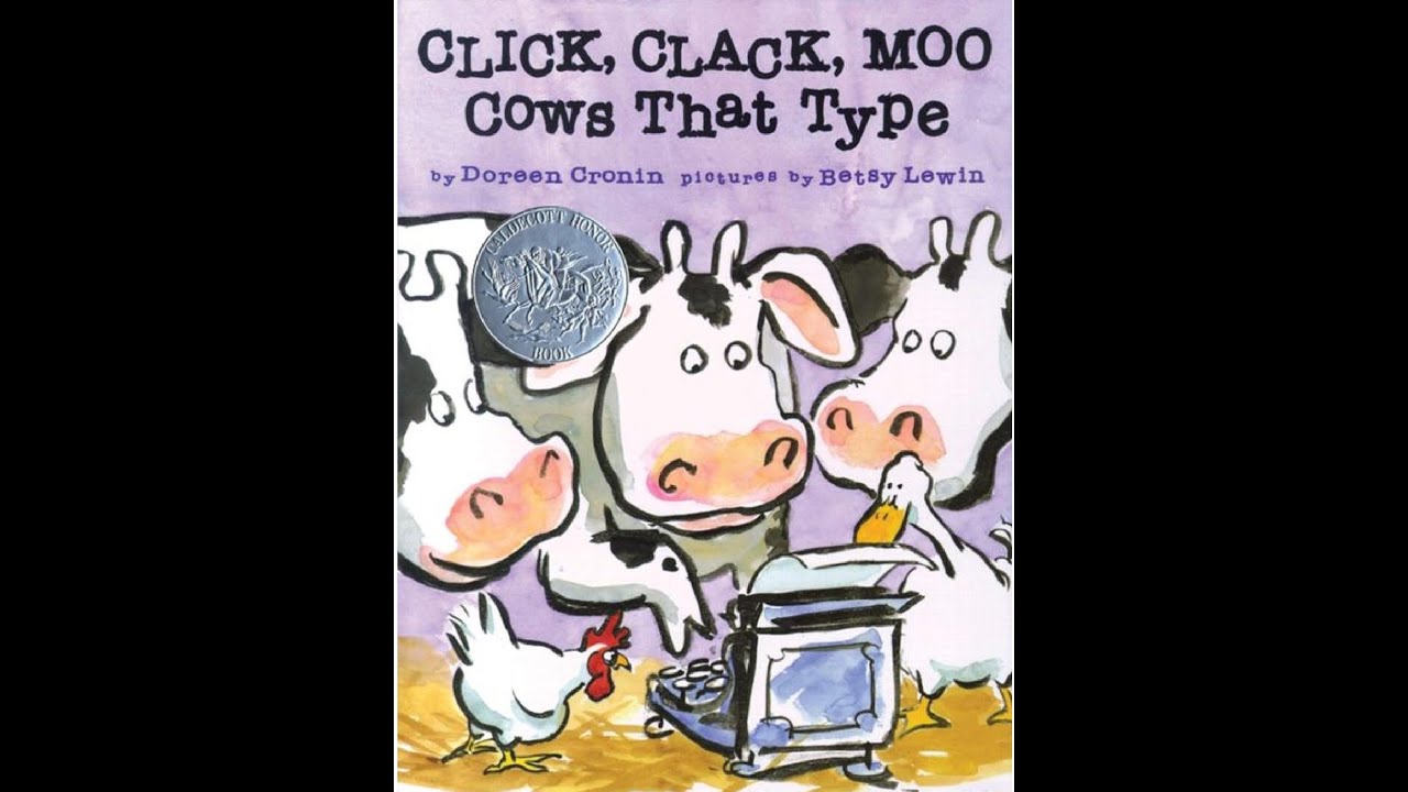 CLICK, CLACK, MOO COWS That Type by Doreen Cronin. - YouTube