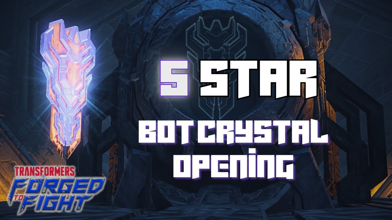 First 5 Star Bot Crystal Opening ★★★★★ | Transformers Forged to Fight ...